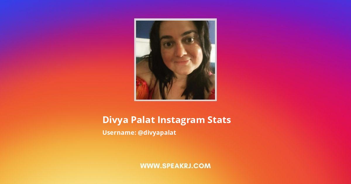 Divya Palat Instagram Followers Statistics / Analytics - SPEAKRJ Stats
