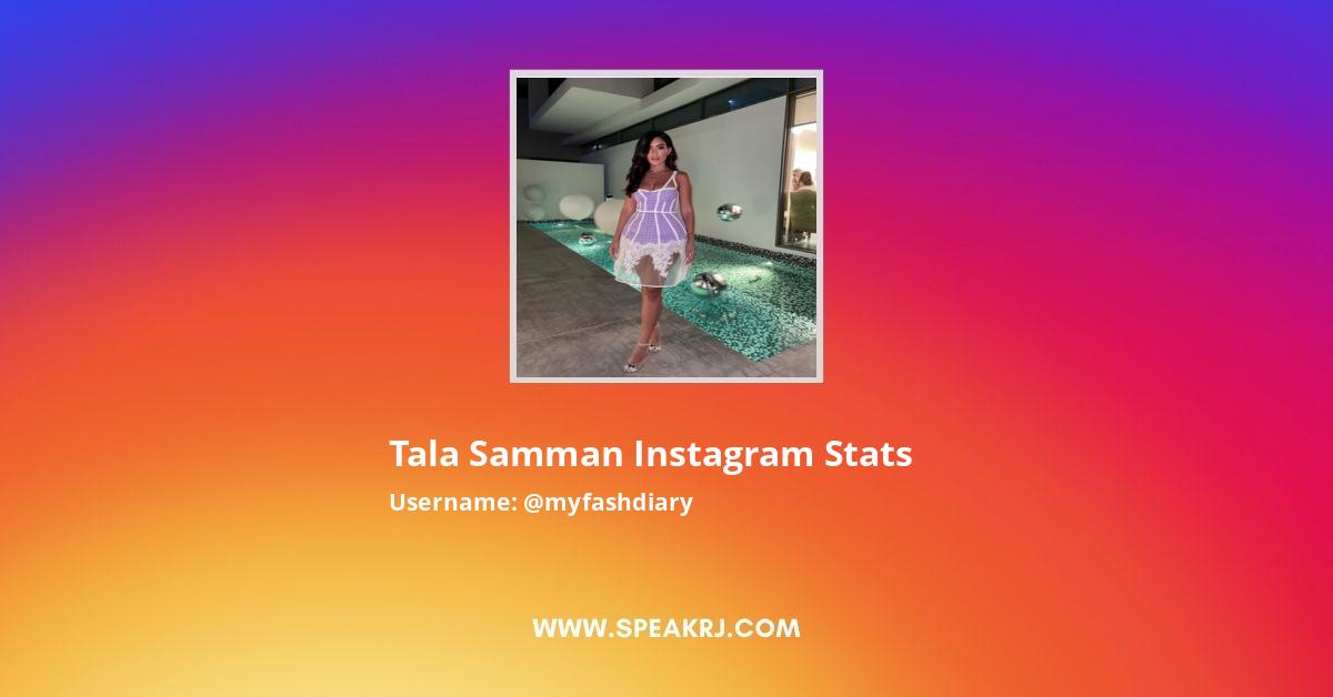 Tala Samman Instagram Followers Statistics / Analytics - SPEAKRJ Stats
