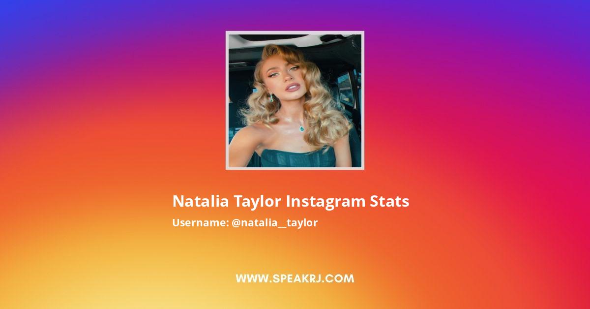 Natalia Taylor Instagram Followers Statistics / Analytics - SPEAKRJ Stats