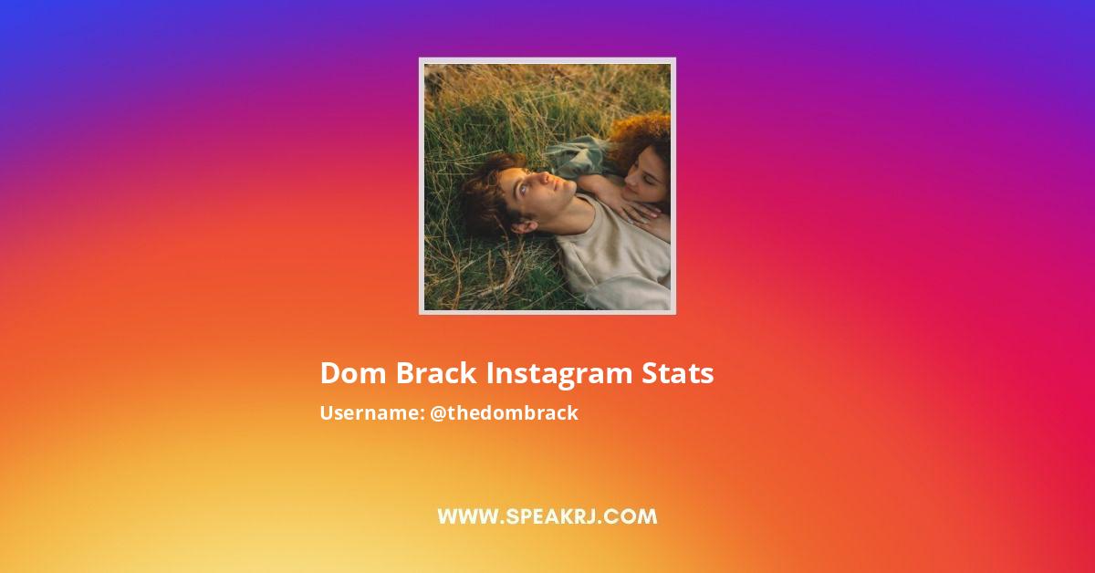 Dom Brack Instagram Followers Statistics / Analytics - SPEAKRJ Stats