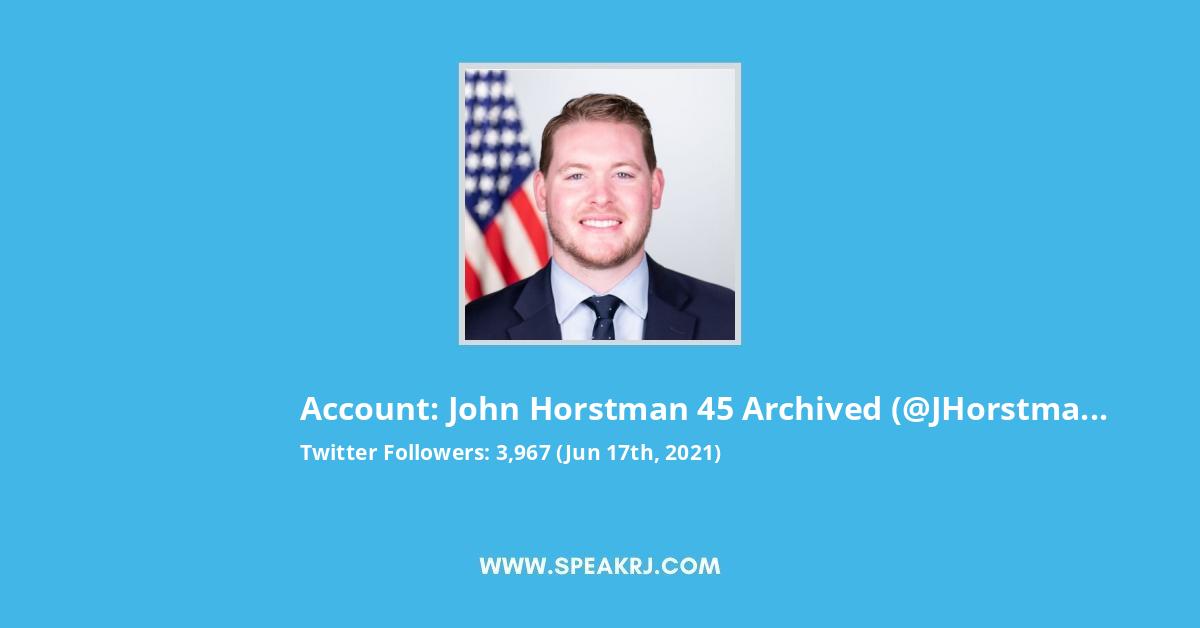 John Horstman 45 Archived Twitter Followers Statistics / Analytics - SPEAKRJ Stats
