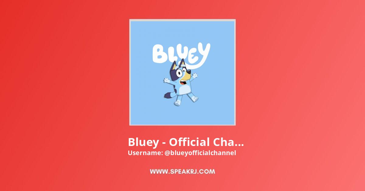 Bluey - Official Channel YouTube Channel Statistics / Analytics ...