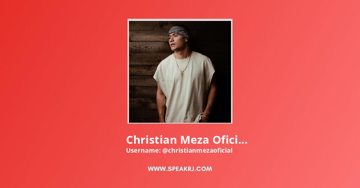 Christian Meza Oficial YouTube Channel Statistics / Analytics - SPEAKRJ ...