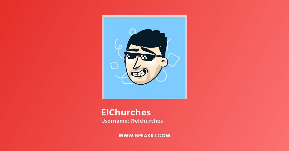 ElChurches YouTube Channel Statistics / Analytics - SPEAKRJ Stats
