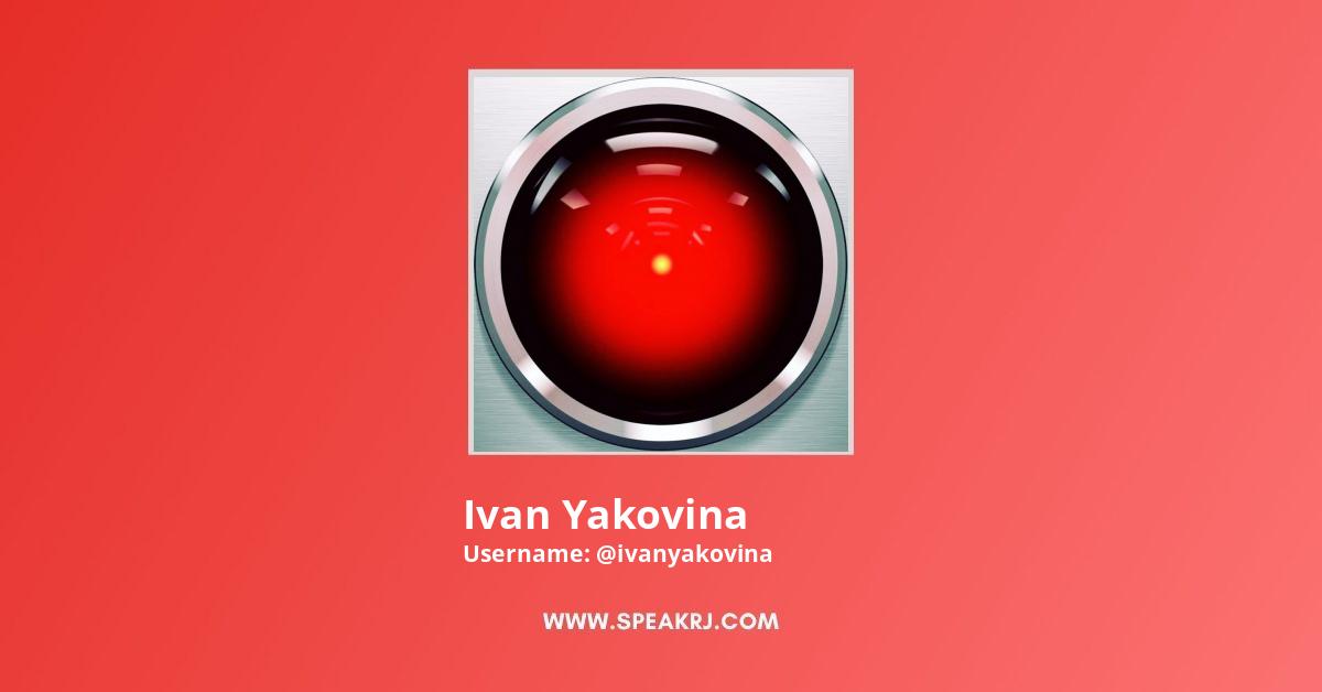Ivan Yakovina YouTube Channel Statistics / Analytics - SPEAKRJ Stats
