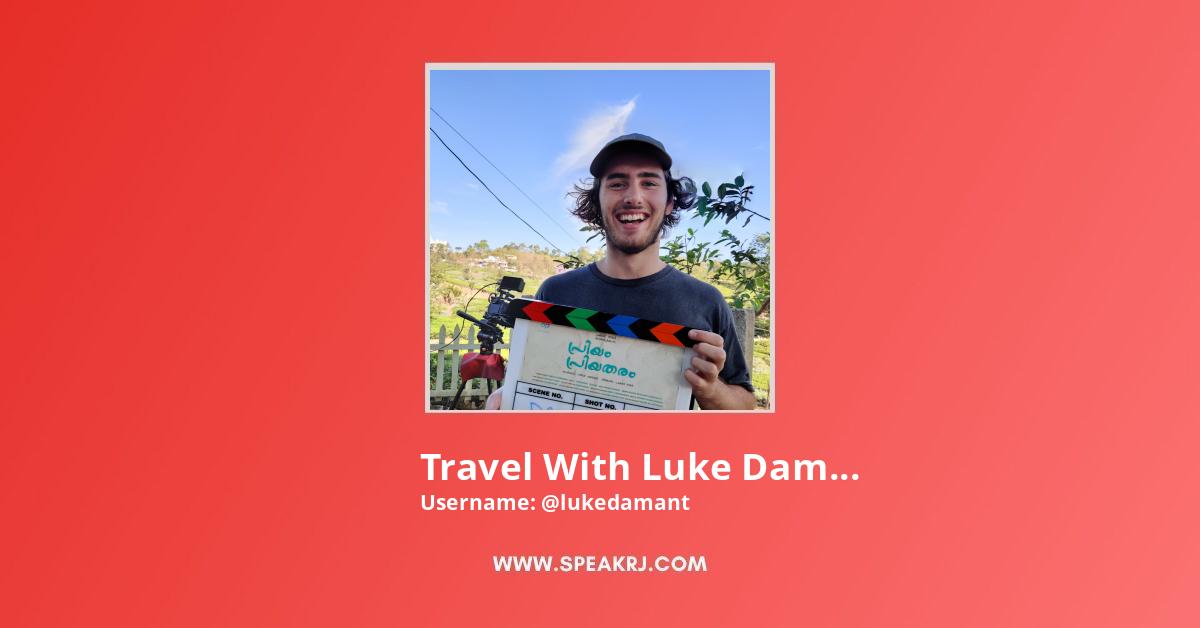Travel With Luke Damant YouTube Channel Statistics / Analytics ...