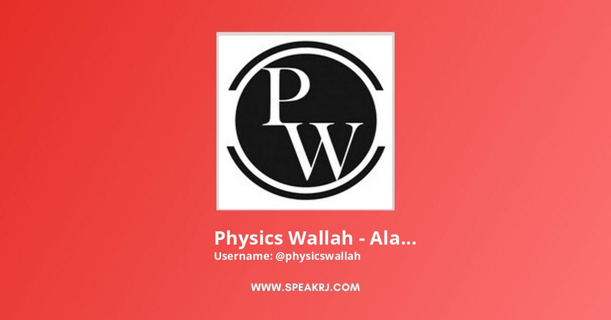 Physics Wallah Alakh Pandey First Video Physics Wallah