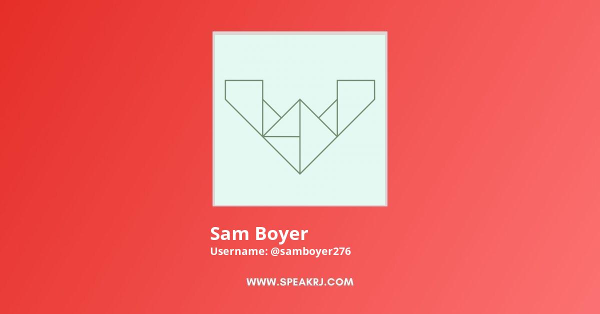 Sam Boyer YouTube Channel Statistics / Analytics - SPEAKRJ Stats