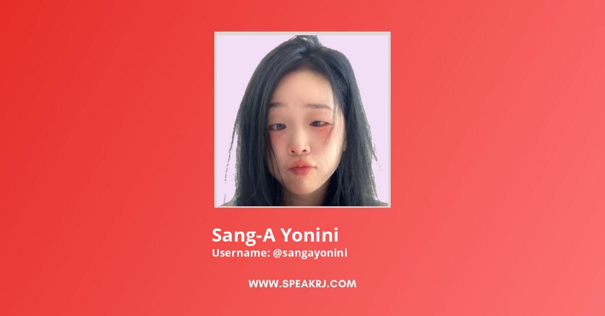 Sang-A Yonini YouTube Channel Statistics / Analytics - SPEAKRJ Stats
