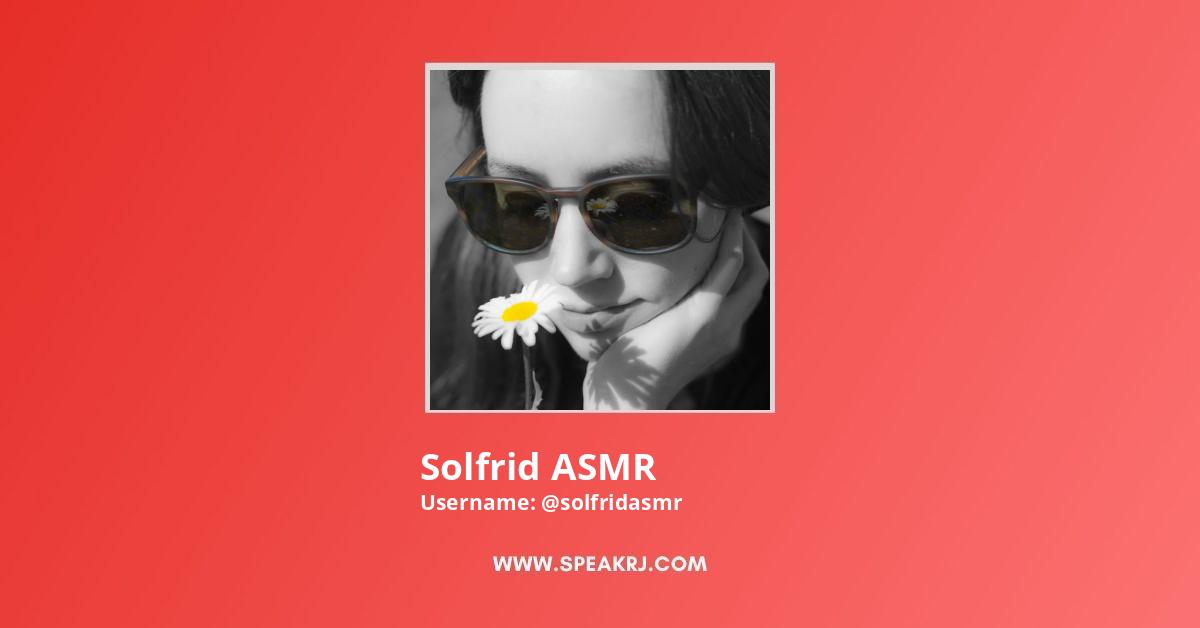 Solfrid ASMR YouTube Channel Statistics / Analytics - SPEAKRJ Stats