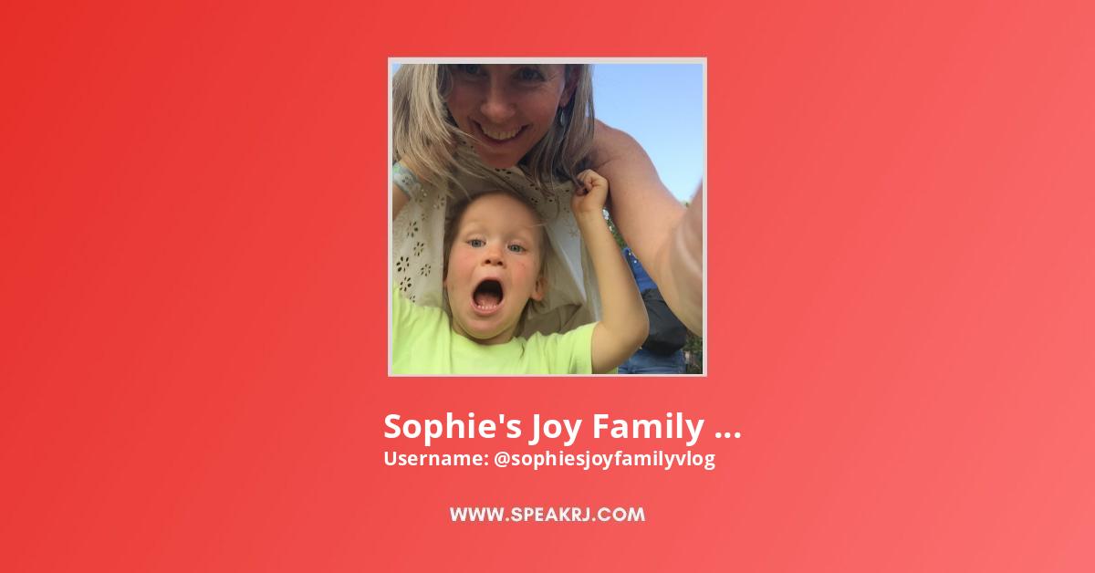 Sophie's Joy Family Vlog YouTube Channel Statistics / Analytics - SPEAKRJ Stats
