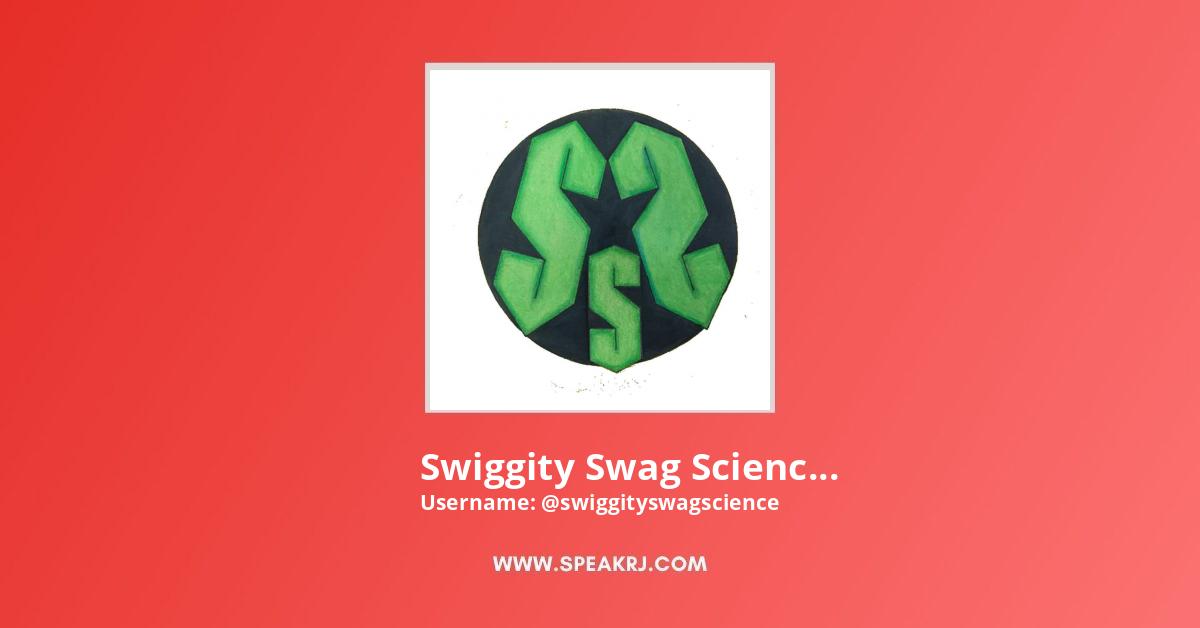 Swiggity Swag Science YouTube Channel Statistics / Analytics - SPEAKRJ ...