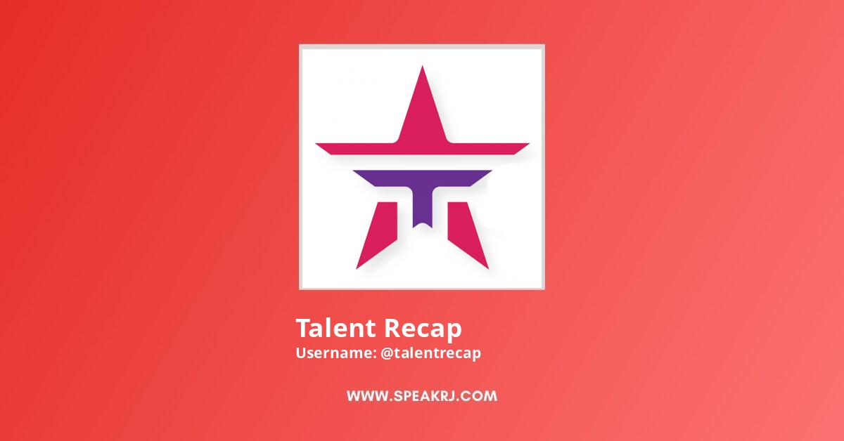 Talent Recap YouTube Channel Statistics / Analytics - SPEAKRJ Stats
