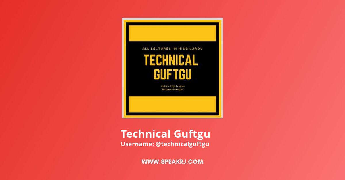 Technical Guftgu YouTube Channel Statistics / Analytics - SPEAKRJ Stats