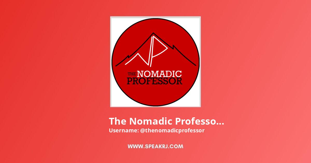 The Nomadic Professor YouTube Channel Statistics / Analytics - SPEAKRJ ...