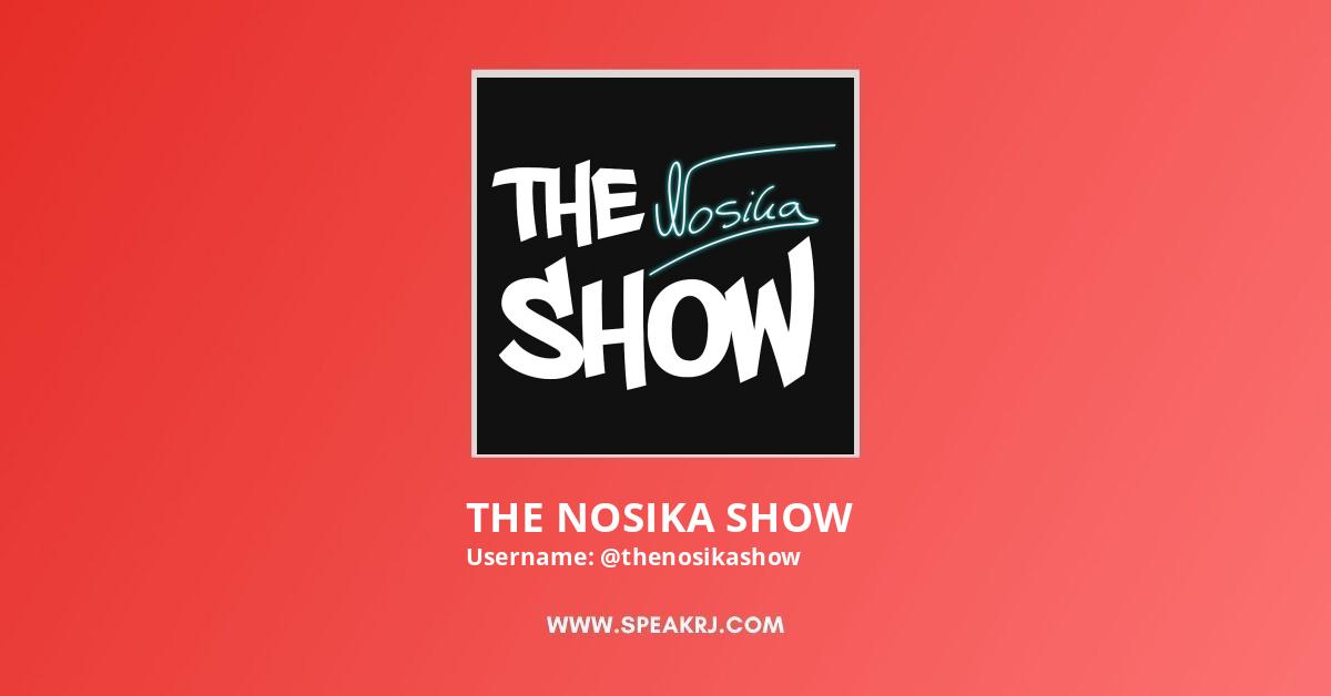 THE NOSIKA SHOW YouTube Channel Statistics / Analytics - SPEAKRJ Stats