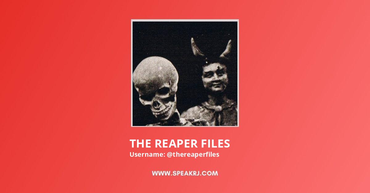 THE REAPER FILES YouTube Channel Statistics / Analytics - SPEAKRJ Stats