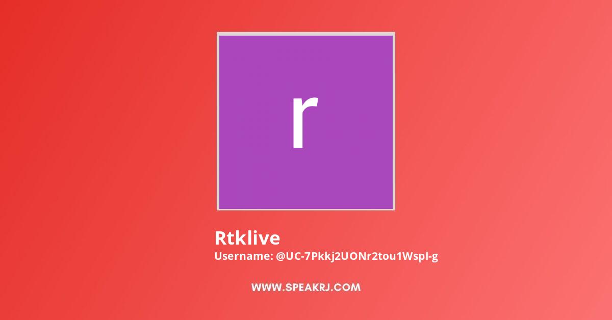 Rtklive YouTube Channel Statistics / Analytics - SPEAKRJ Stats