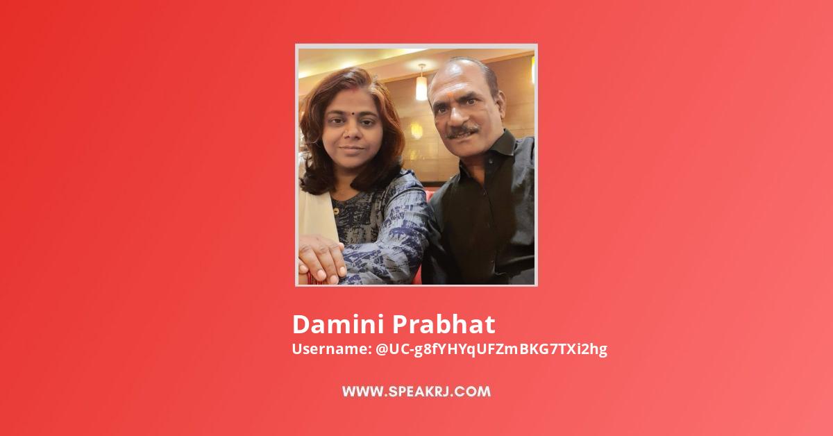 Damini Prabhat YouTube Channel Statistics / Analytics - SPEAKRJ Stats