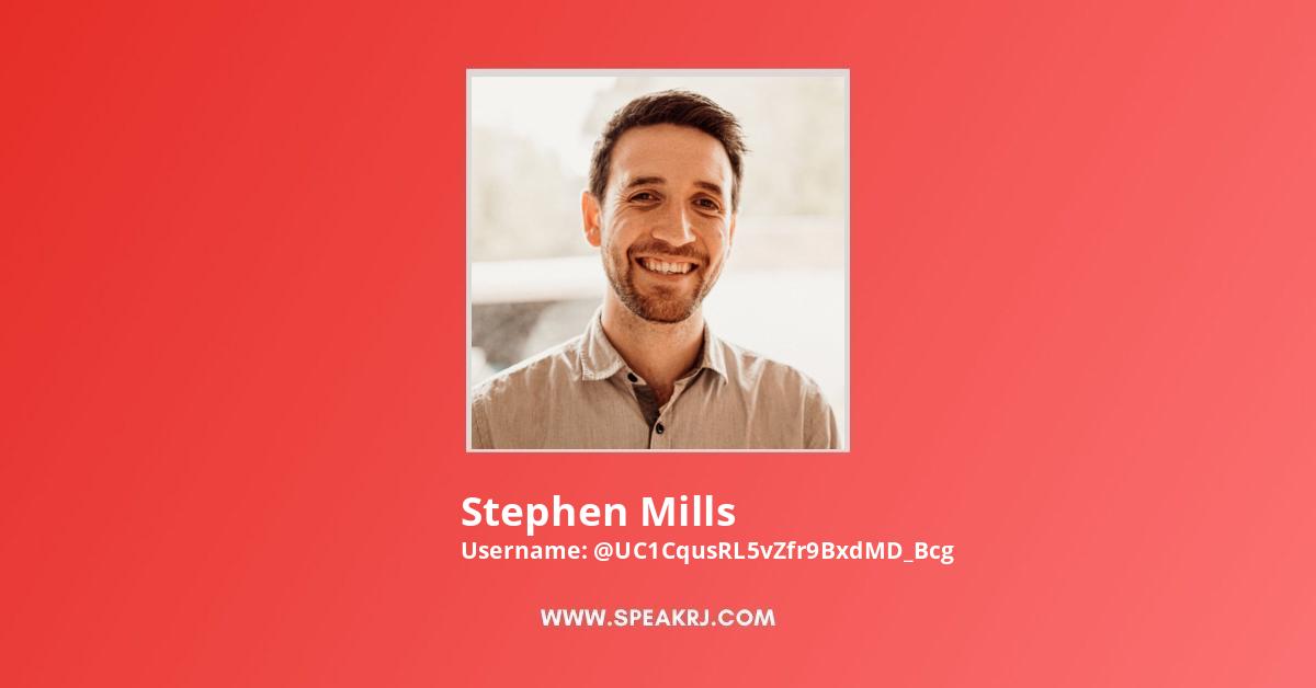 Stephen Mills YouTube Channel Statistics / Analytics - SPEAKRJ Stats