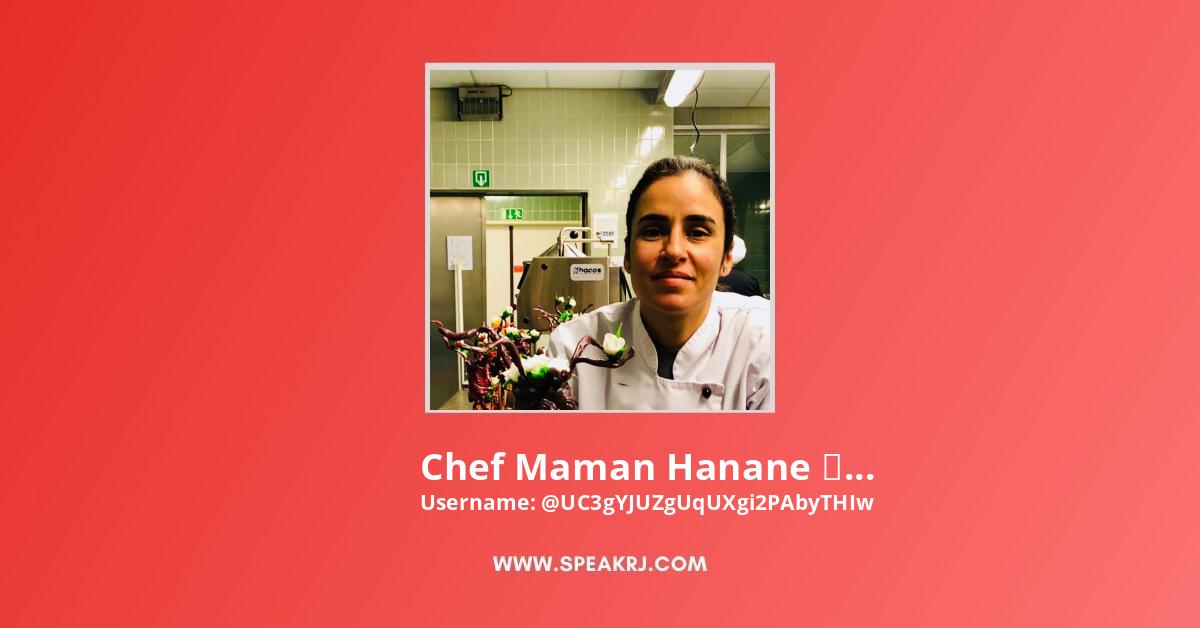 Chef Maman Hanane شيف ماما حنان YouTube Channel Statistics / Analytics ...