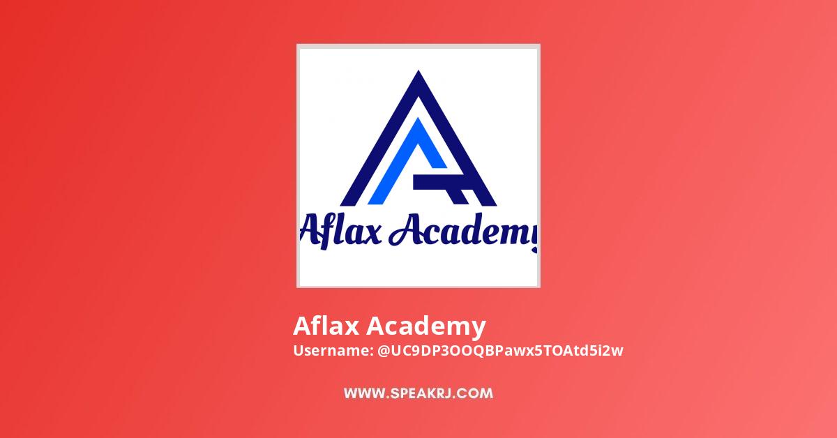 Aflax Academy YouTube Channel Statistics / Analytics - SPEAKRJ Stats