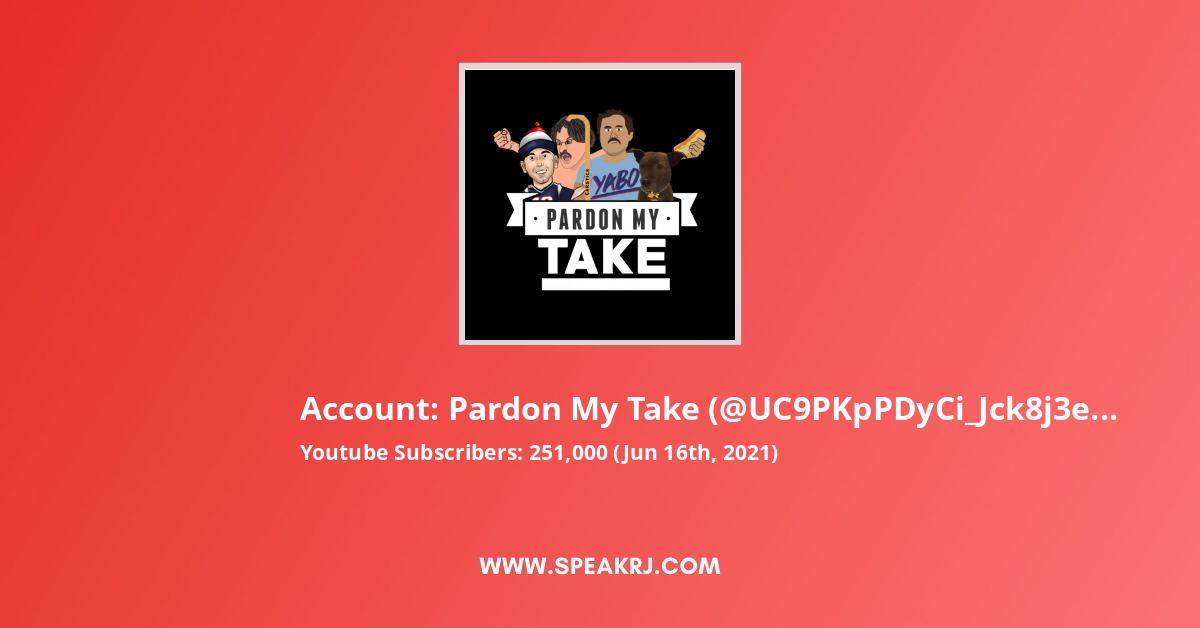 Pardon My Take YouTube Channel Statistics / Analytics - SPEAKRJ Stats