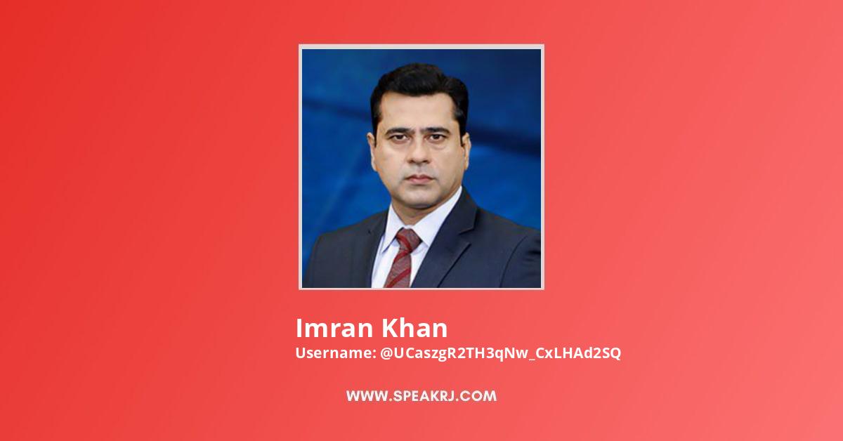 Imran Riaz Khan YouTube Net Worth and Estimated Income Stats - SPEAKRJ ...