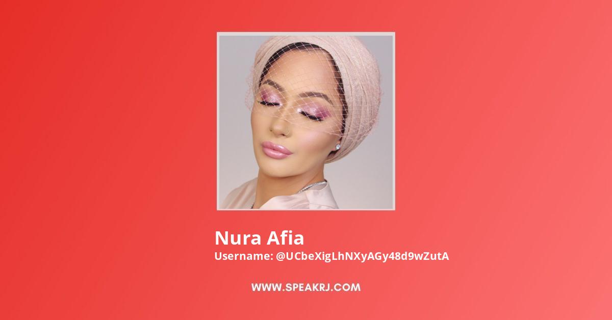 Nura Afia YouTube Channel Statistics / Analytics - SPEAKRJ Stats