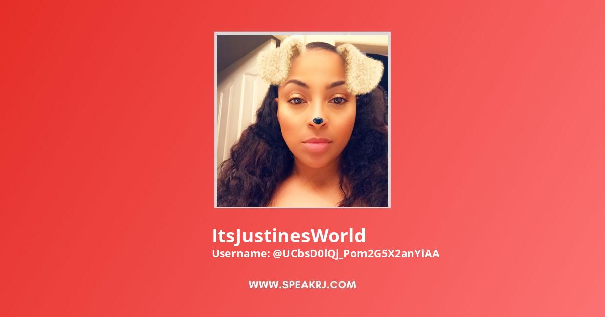 ItsJustinesWorld YouTube Channel Statistics / Analytics - SPEAKRJ Stats