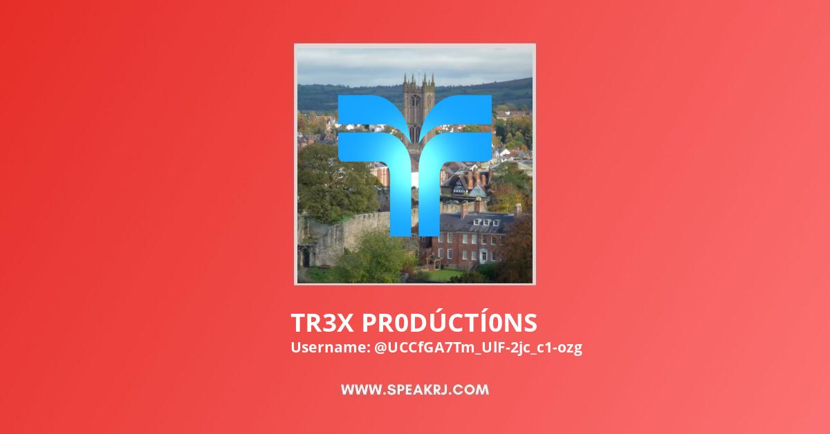 TR3X PR0DÚCTÍ0NS YouTube Channel Statistics / Analytics - SPEAKRJ Stats