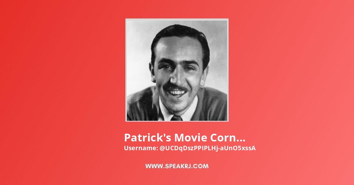 Patrick's Movie Corner YouTube Channel Statistics / Analytics - SPEAKRJ ...
