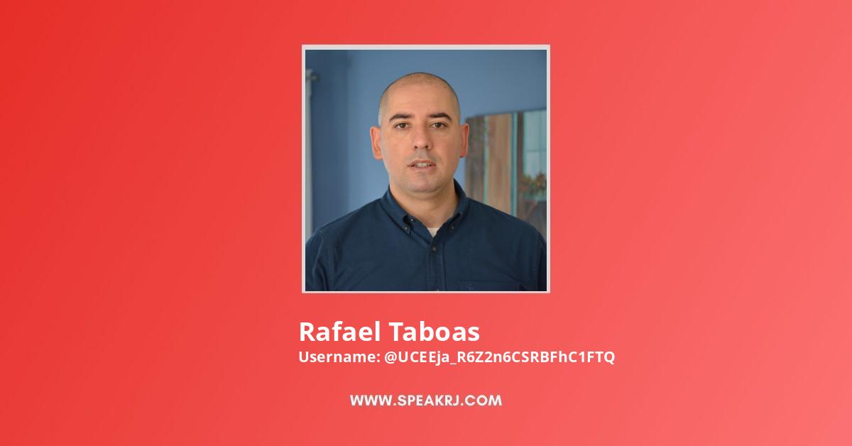 Rafael Taboas YouTube Channel Statistics / Analytics - SPEAKRJ Stats