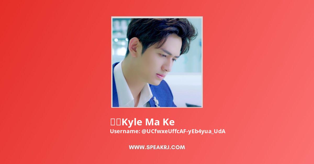 馬可Kyle Ma Ke YouTube Channel Statistics / Analytics - SPEAKRJ Stats