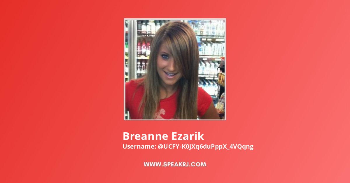 Breanne Ezarik YouTube Channel Statistics / Analytics - SPEAKRJ Stats