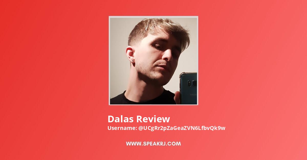 Dalas Review YouTube Channel Statistics / Analytics - SPEAKRJ Stats