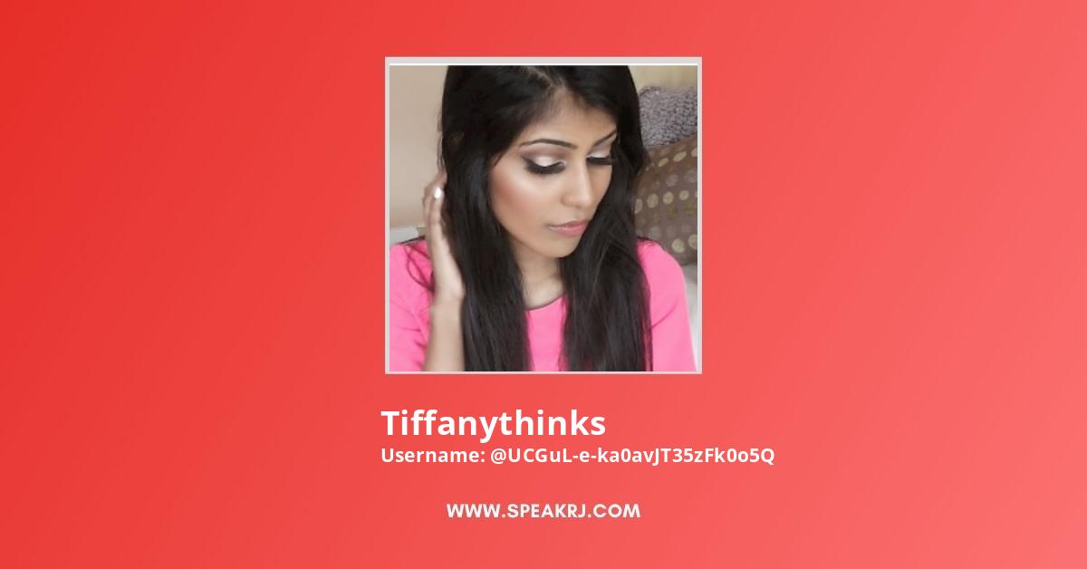 Tiffanythinks YouTube Channel Statistics / Analytics - SPEAKRJ Stats