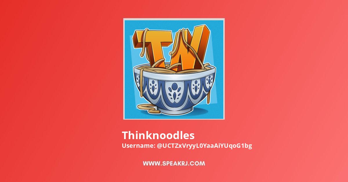 Thinknoodles YouTube Channel Statistics / Analytics - SPEAKRJ Stats