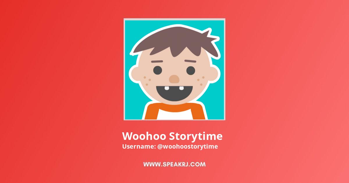 Woohoo Storytime YouTube Channel Statistics / Analytics - SPEAKRJ Stats